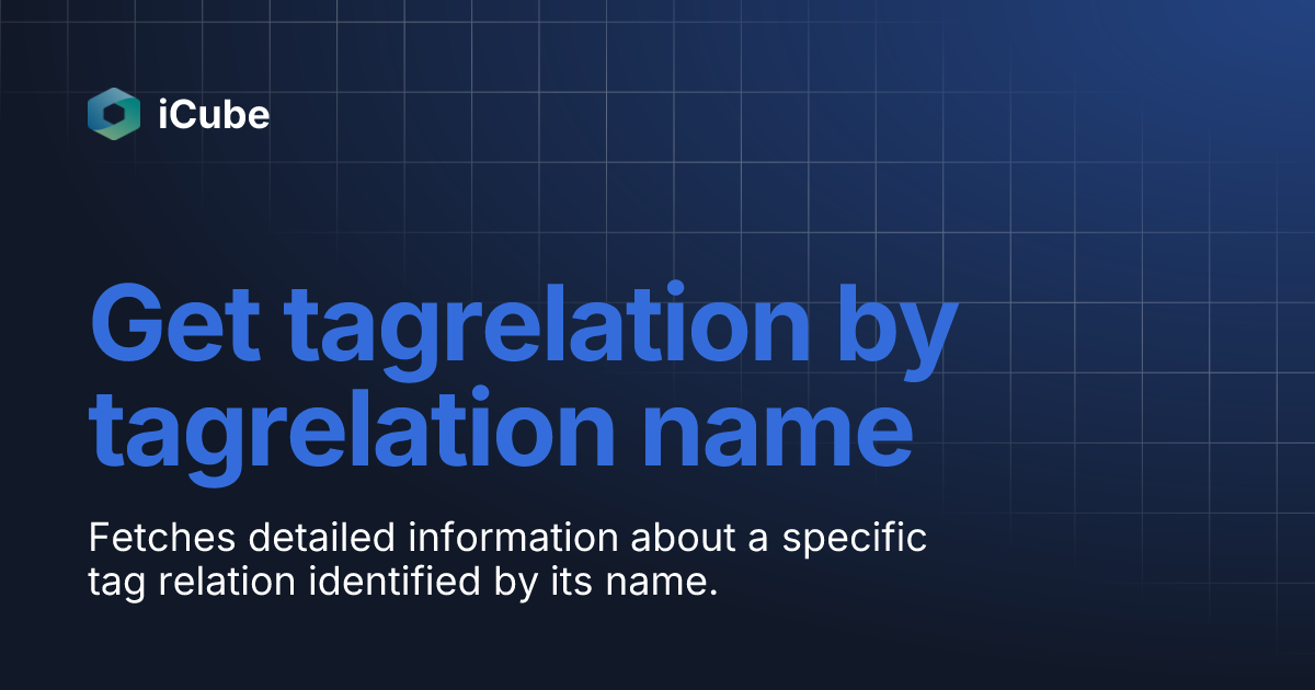 Get tagrelation by tagrelation name | iCube